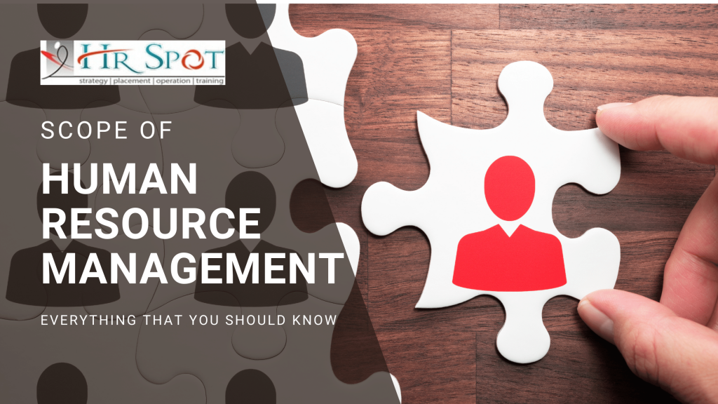 The Ultimate Guide Of Scope Of Human Resource Management HR Spot the-ultimate-guide-of-scope-of-human-resource-management-hr-spot