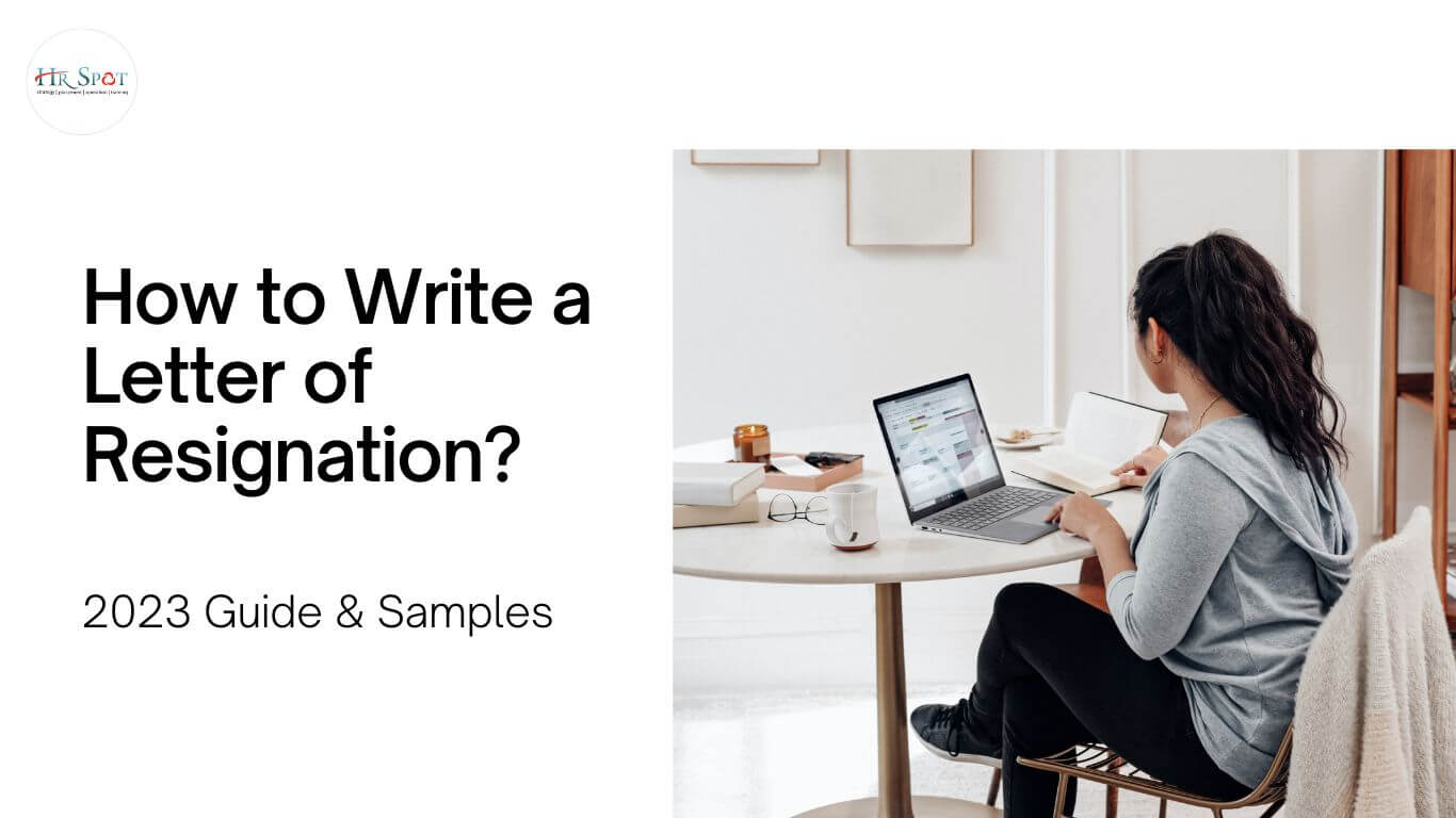 How to Write a Letter of Resignation? 2023 Guide & Samples