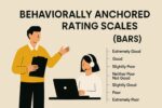 Behaviorally Anchored Rating Scale (BARS): A Complete Guide