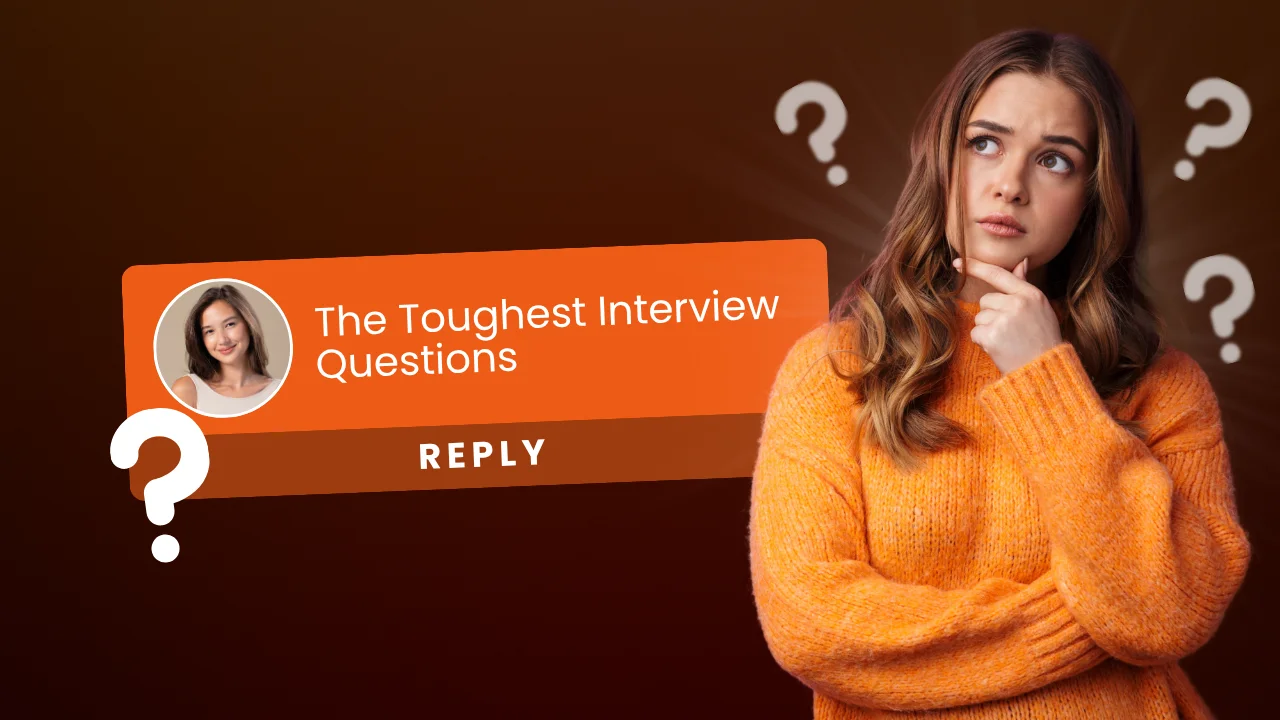 The Toughest Interview Questions (Answer Them Like a Pro)